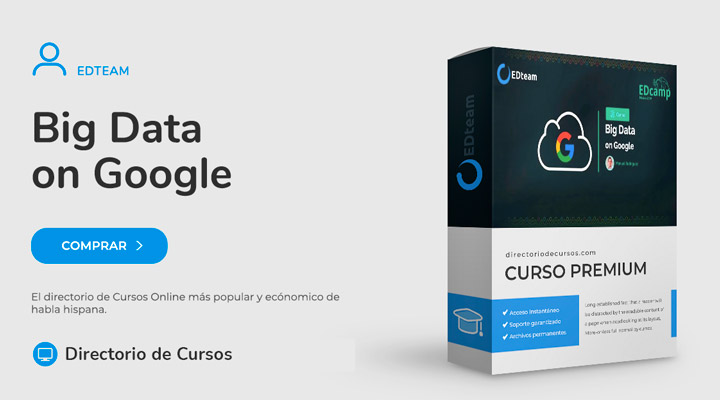Big Data on Google - Edteam - Directorio de Cursos